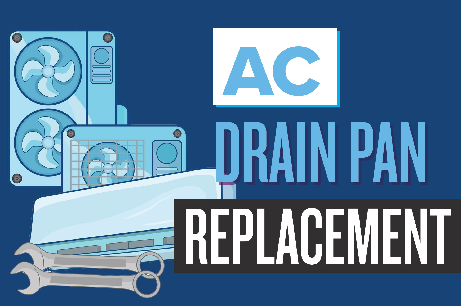 The Importance of Maintaining Your AC Drain Pan