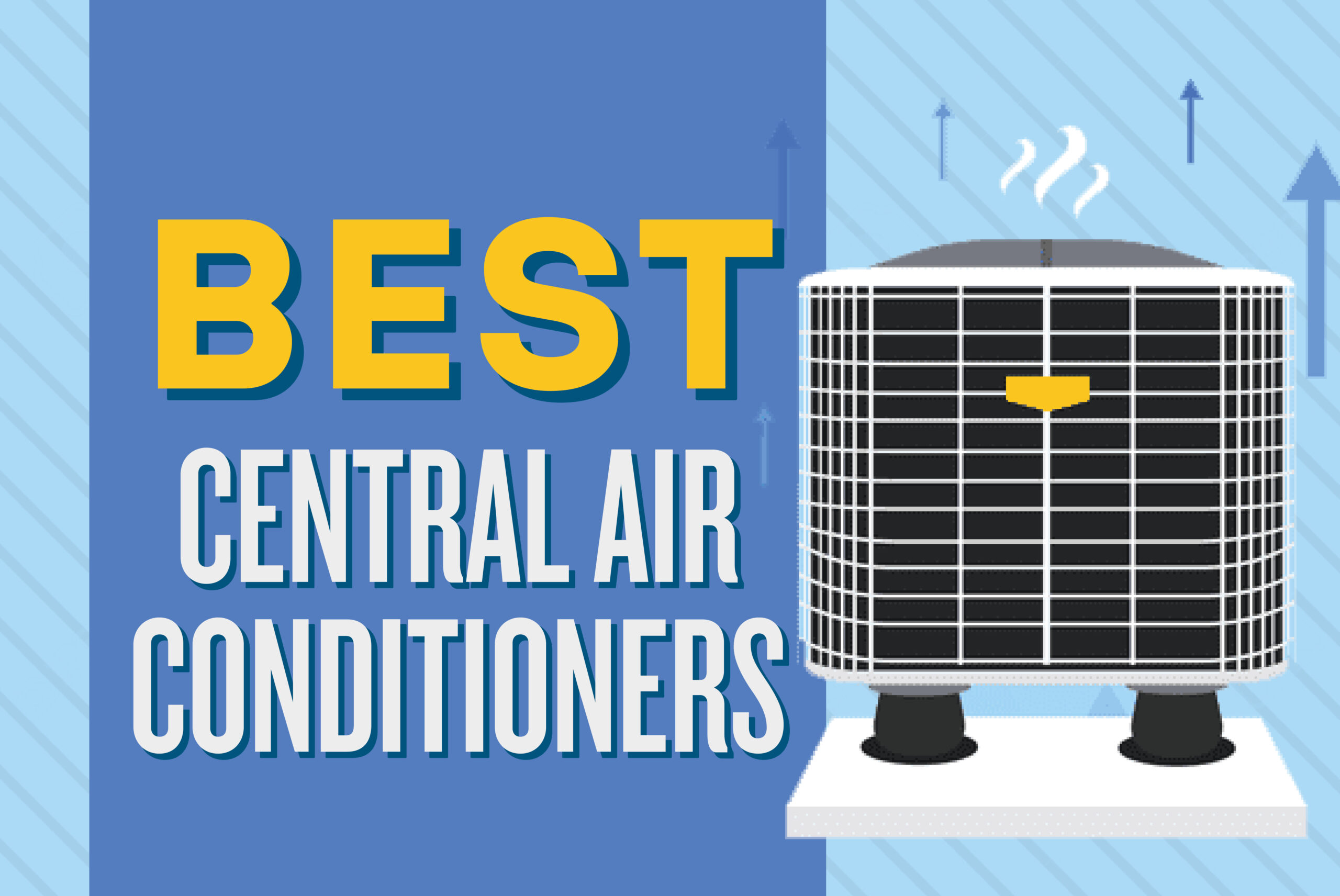 Our Top Picks for the Best Central Air Conditioners