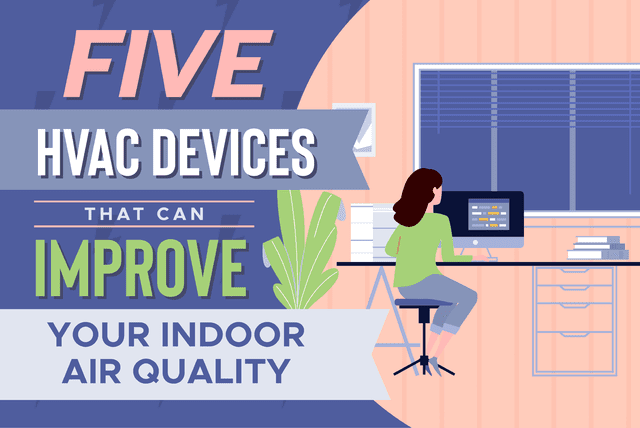 5 HVAC Devices That Can Improve Your Indoor Air Quality | ECM Service